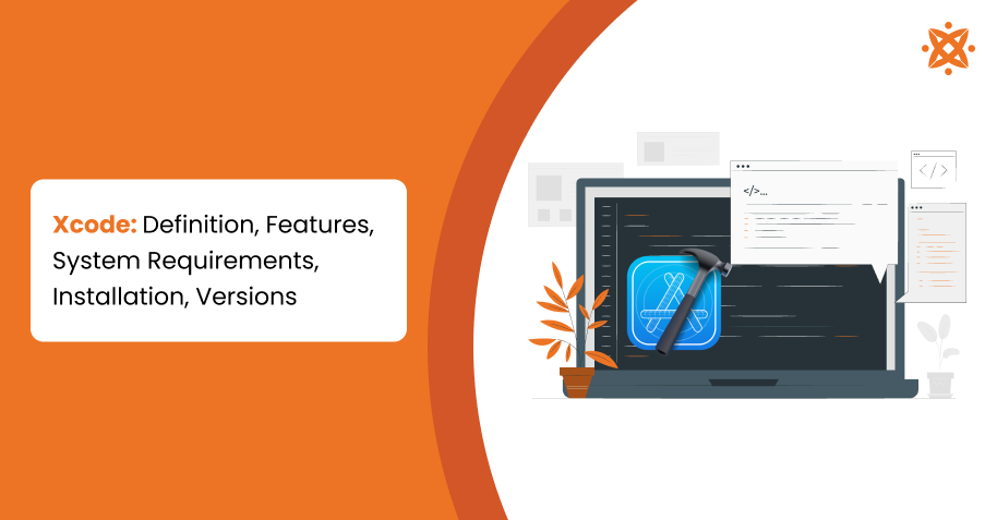 Xcode Definition Features System Requirements Installation Versions